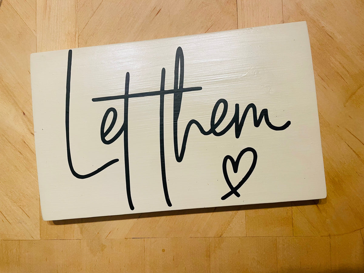 Let Them Signs & Decals — Island-ish™